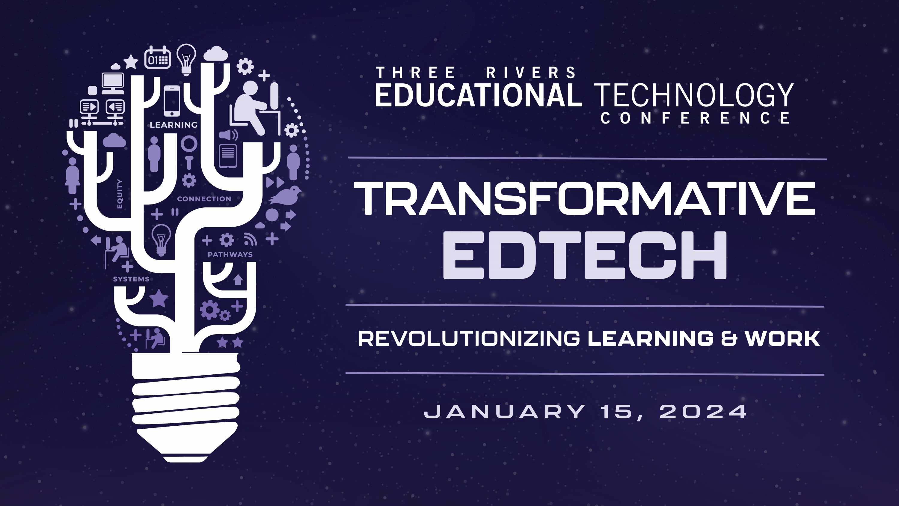 Three Rivers Educational Technology Conference - Invent To Learn